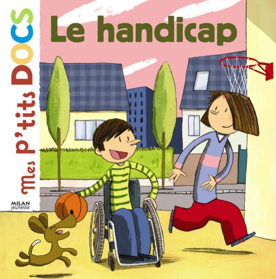 Mes p'tits docs: Le handicap